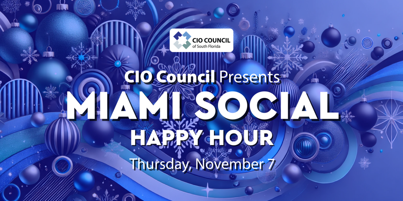 Miami Social - CIO Council of South Florida